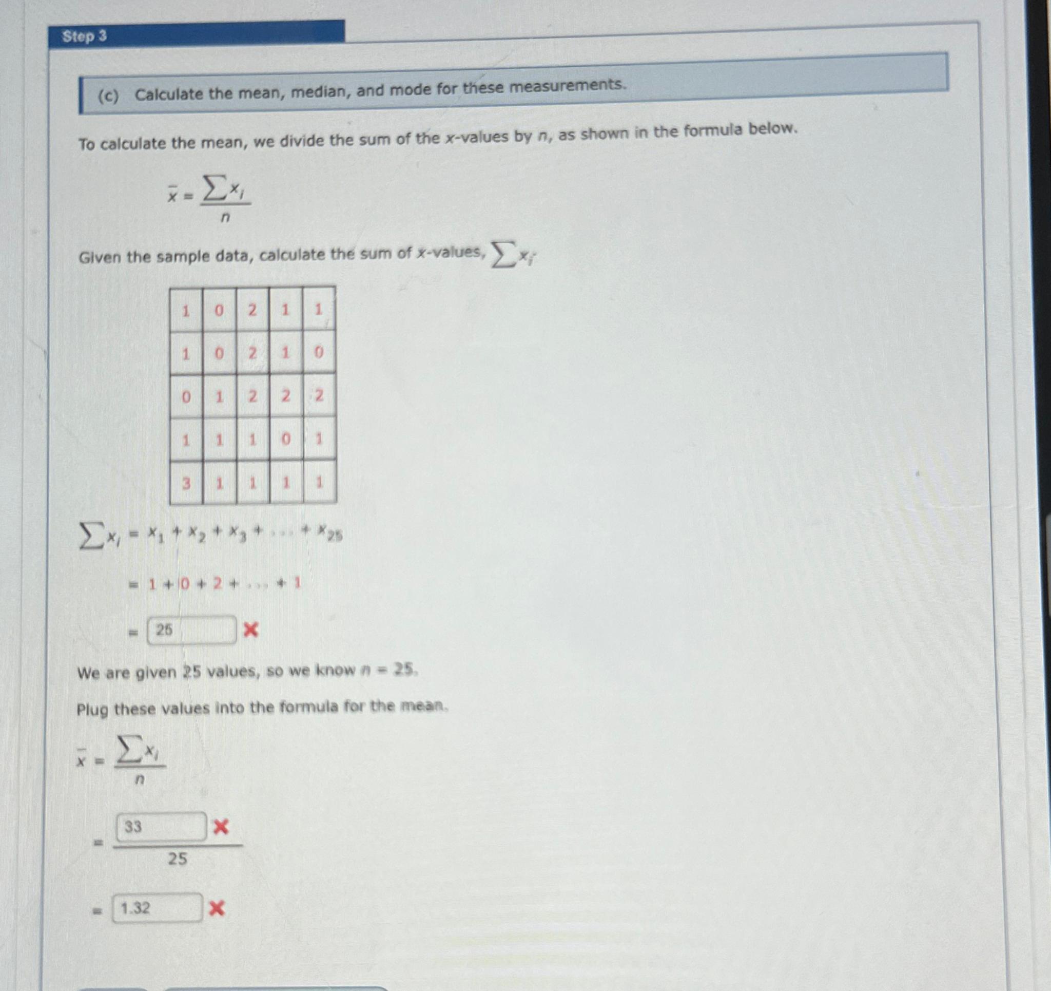 Solved Step 3(c) ﻿Calculate the mean, median, and mode for | Chegg.com