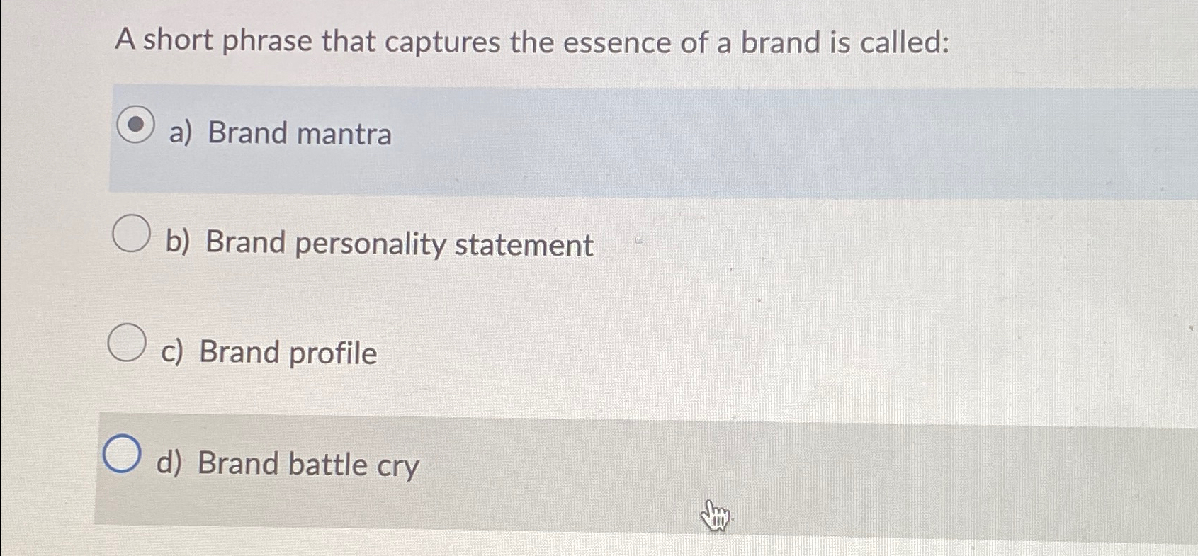 Solved A short phrase that captures the essence of a brand | Chegg.com