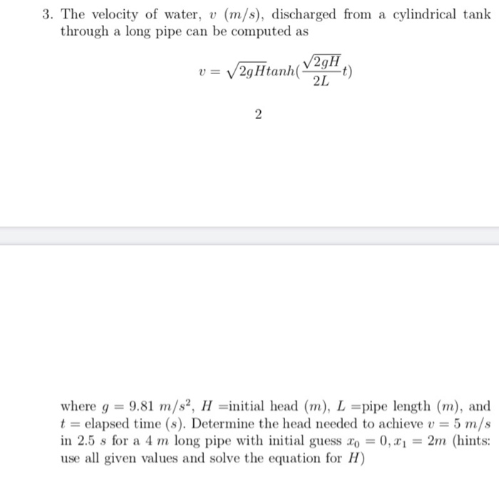 Solved The velocity of water, v (m/s), discharged from a | Chegg.com