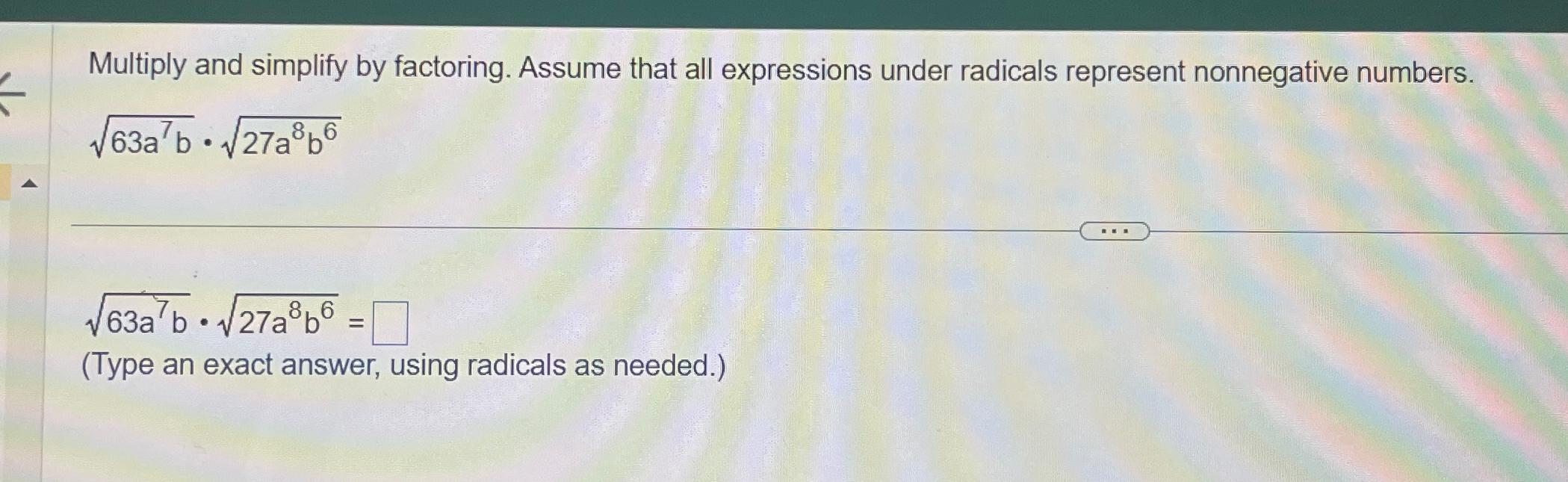 Solved Multiply and simplify by factoring. Assume that all | Chegg.com