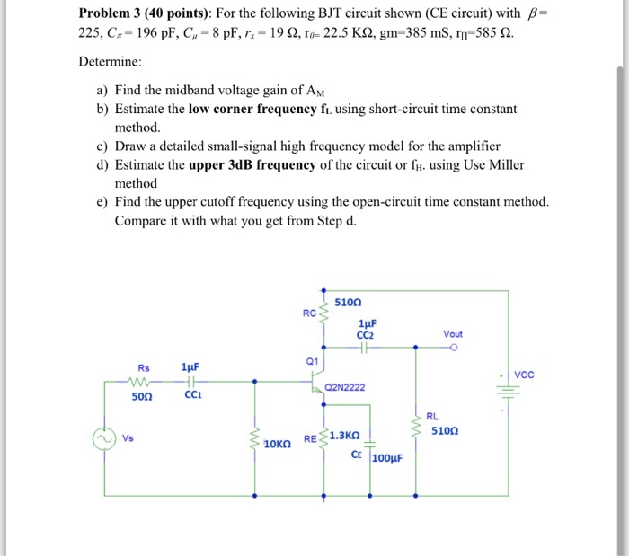 Solved Problem 3 (40 points): For the following BJT circuit | Chegg.com