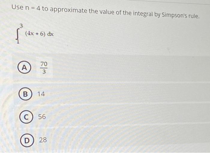 Solved Use n=4 to approximate the value of the integral by | Chegg.com