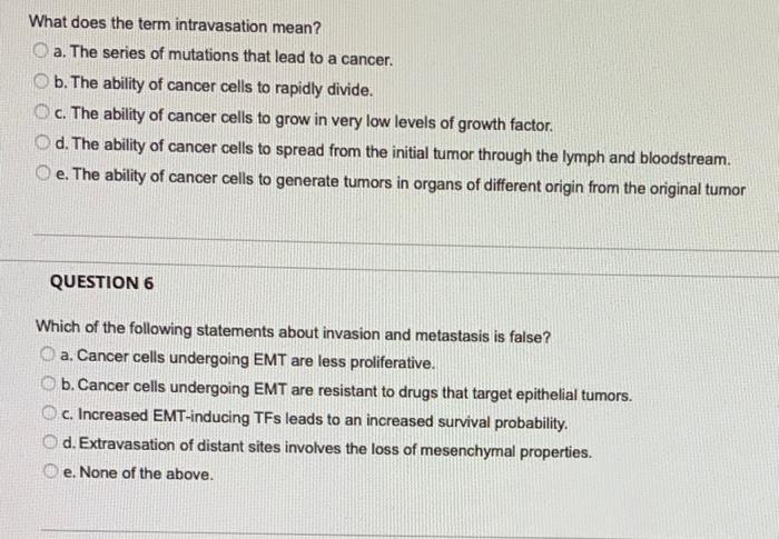 Solved What does the term intravasation mean? a. The series | Chegg.com