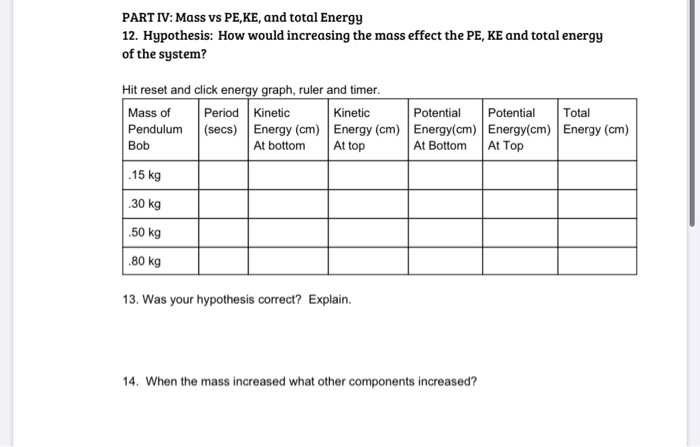 Solved PART IV: Mass vs PE,KE, and total Energy 12. | Chegg.com
