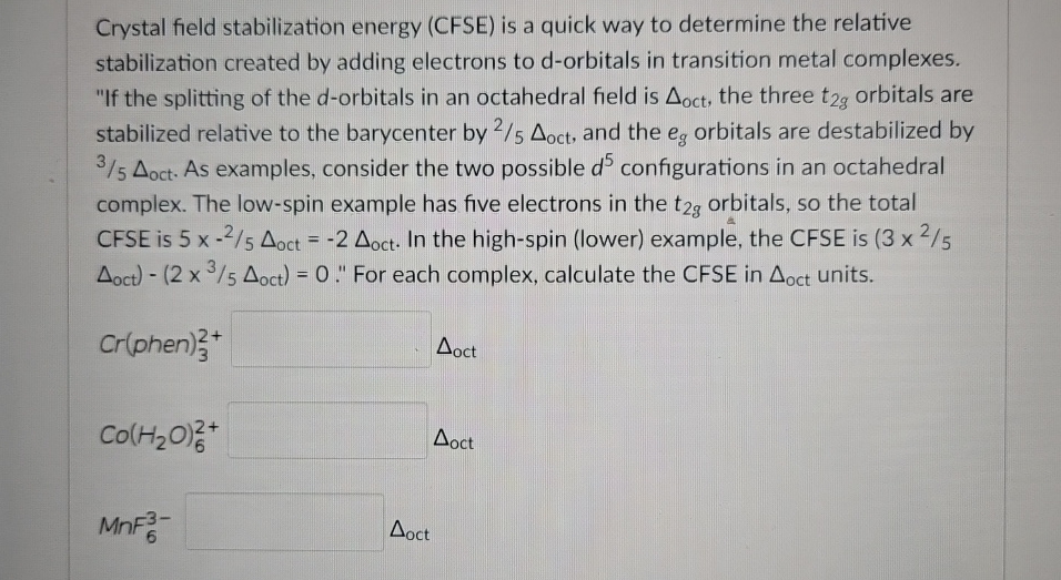 Solved Crystal field stabilization energy (CFSE) ﻿is a quick | Chegg.com
