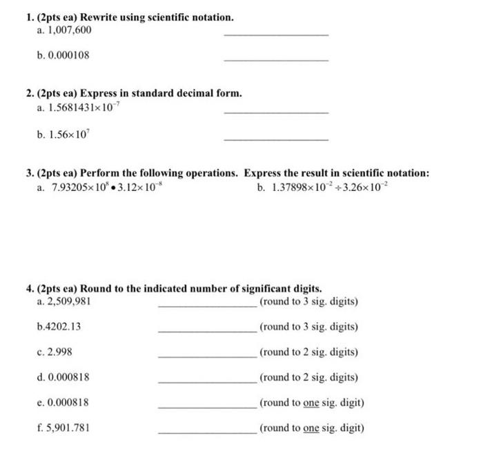 Solved 1. (2pts ea) Rewrite using scientific notation. a. | Chegg.com