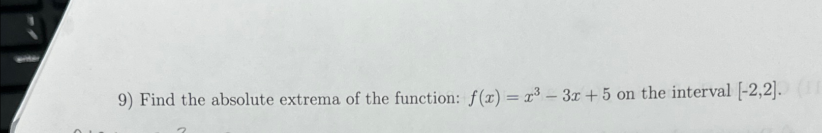 Solved Find the absolute extrema of the function: | Chegg.com