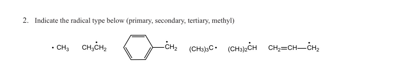 Solved Indicate the radical type below (primary, ﻿secondary, | Chegg.com