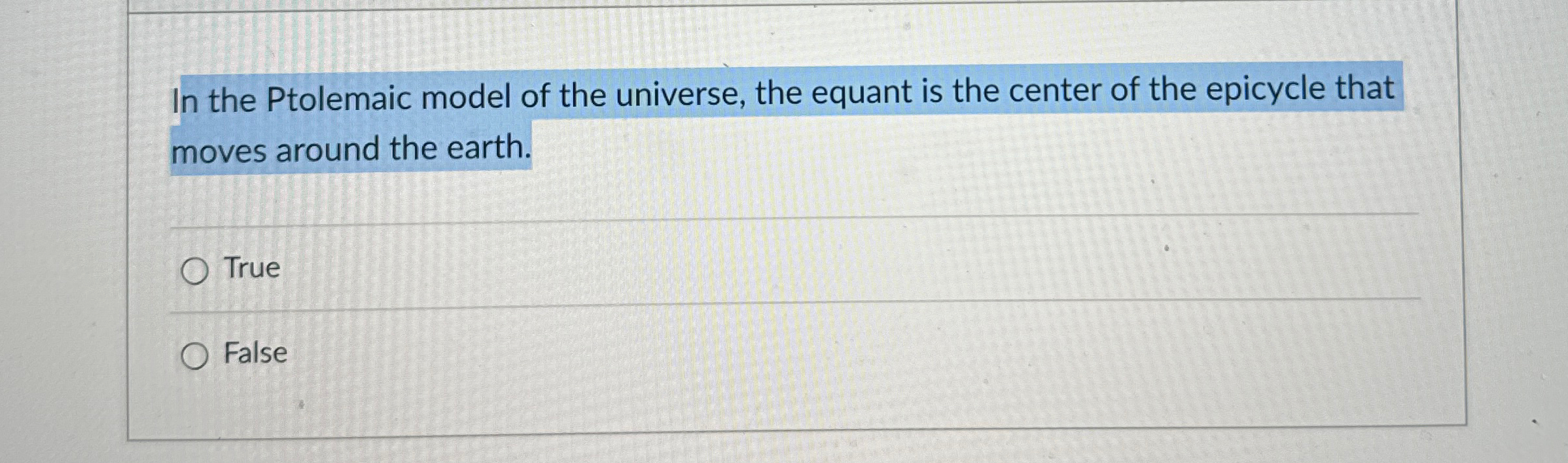 Solved In the Ptolemaic model of the universe, the equant is | Chegg.com