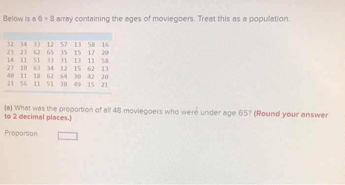 Solved Below is a 6 x 8 array containing the ages of | Chegg.com