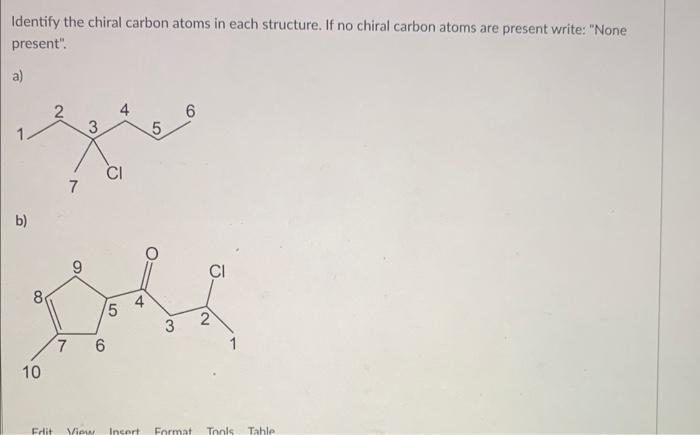Solved Identify the chiral carbon atoms in each structure. | Chegg.com