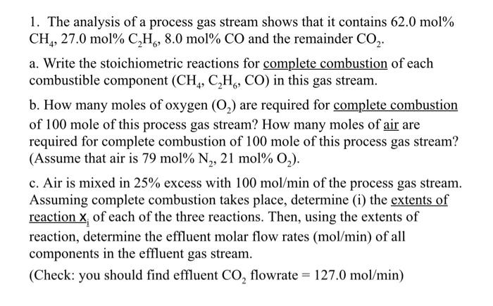 Solved 1. The analysis of a process gas stream shows that it | Chegg.com