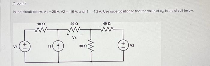 Solved In the circuit below, V1=26 V, V2=−16 V, and 11=−4.2 | Chegg.com