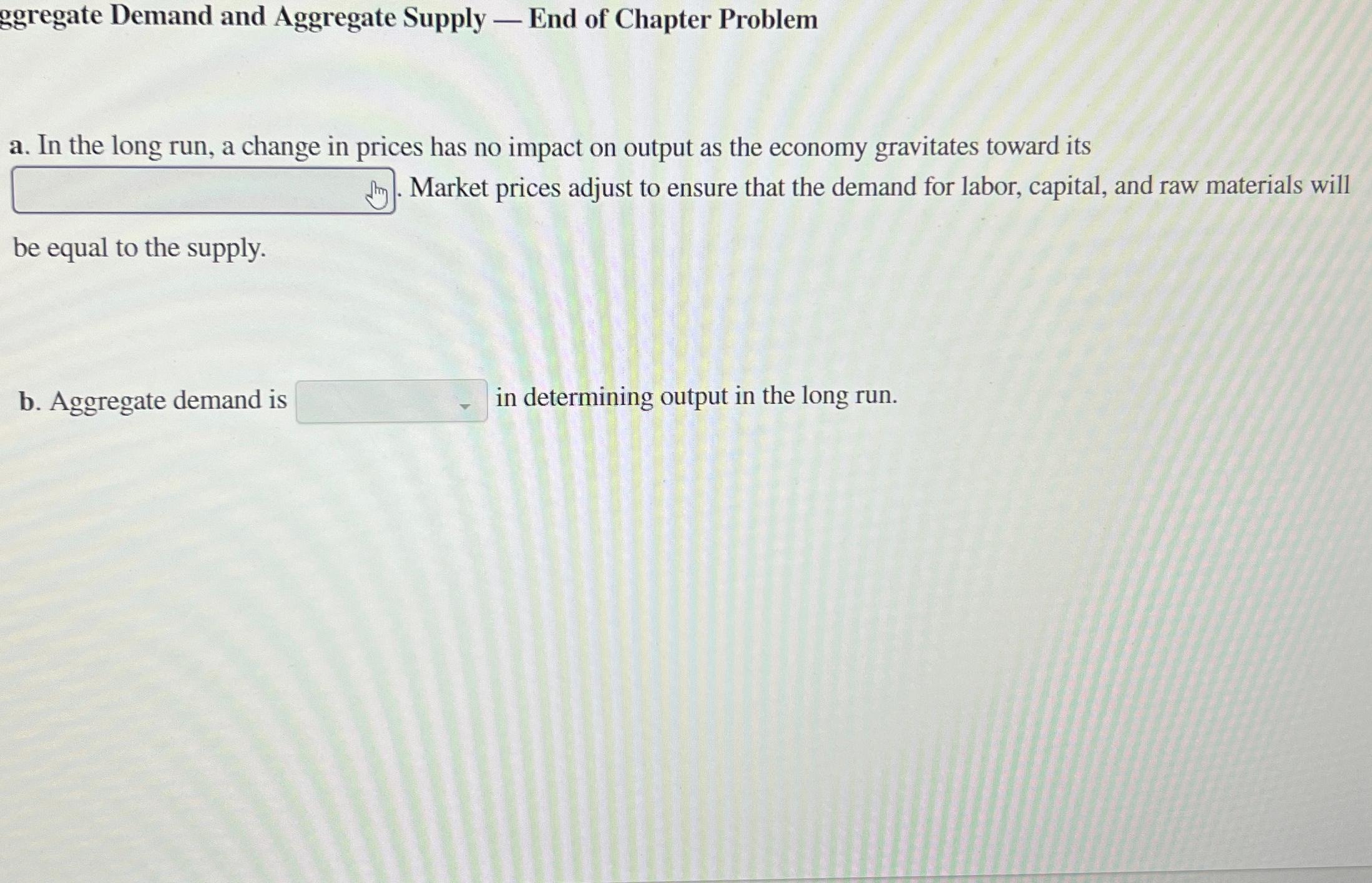 Solved ggregate Demand and Aggregate Supply — ﻿End of | Chegg.com