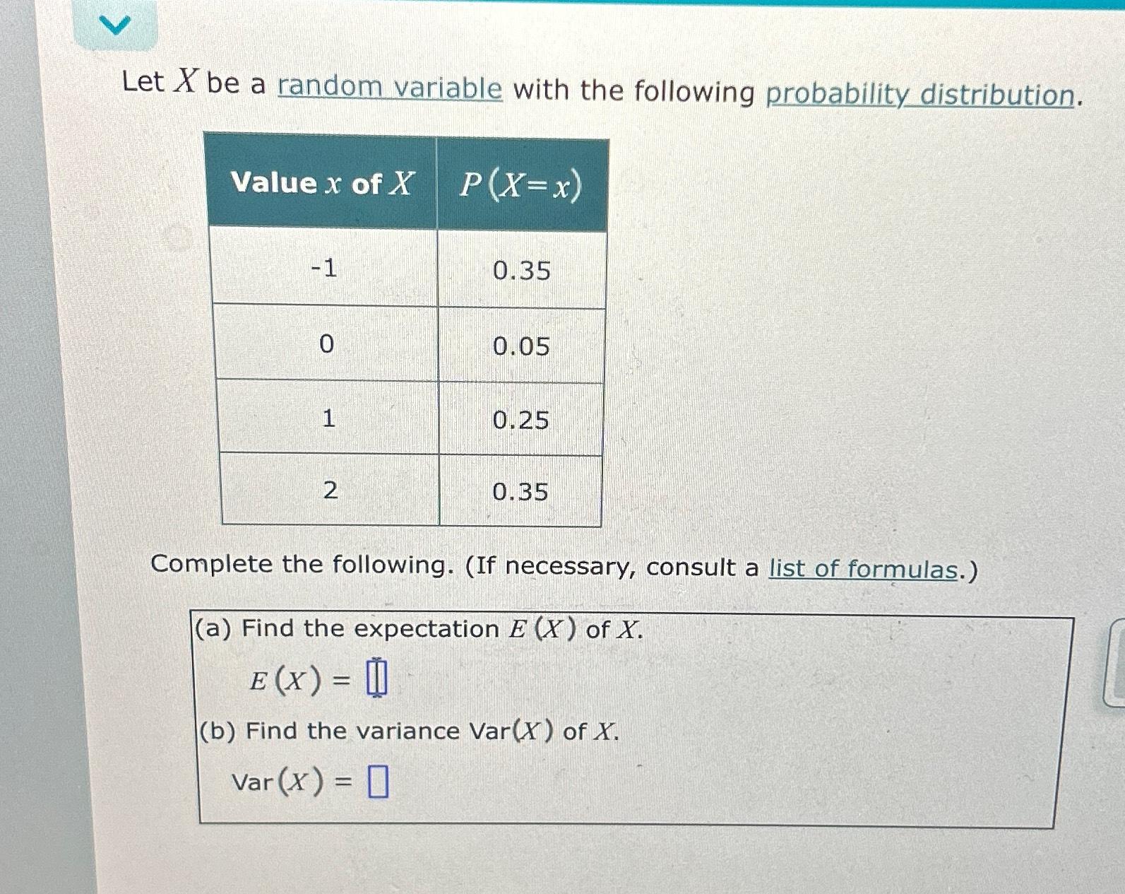 Solved Let x ﻿be a random variable with the following | Chegg.com