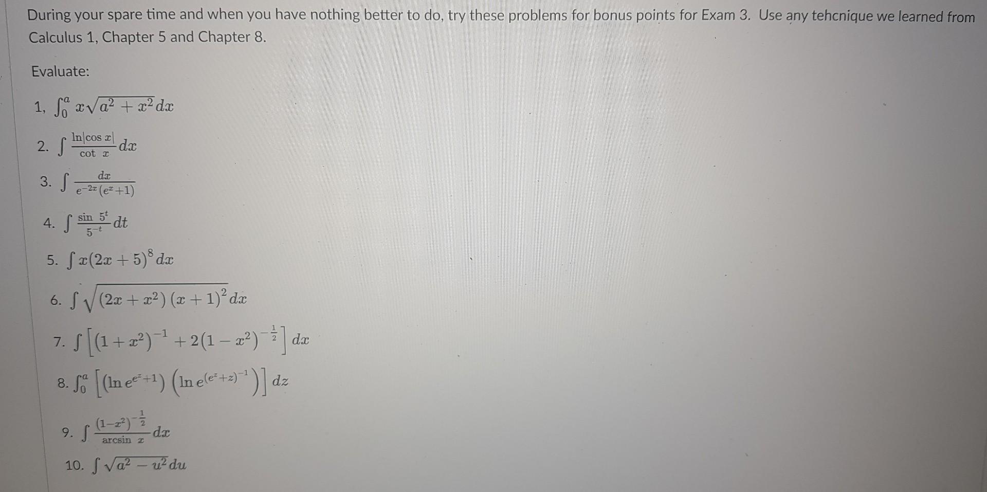 Solved During your spare time and when you have nothing | Chegg.com