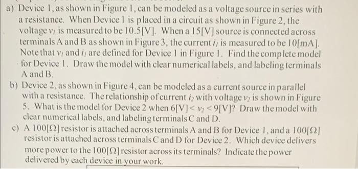 Solved a) Device 1 , as shown in Figure 1 , can be modeled | Chegg.com