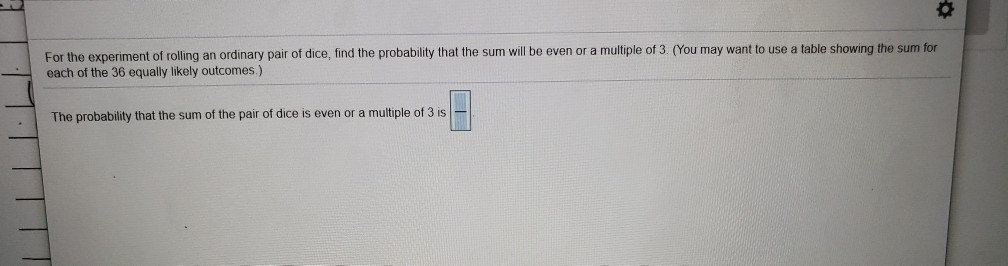 Solved For the experiment of rolling an ordinary pair of | Chegg.com