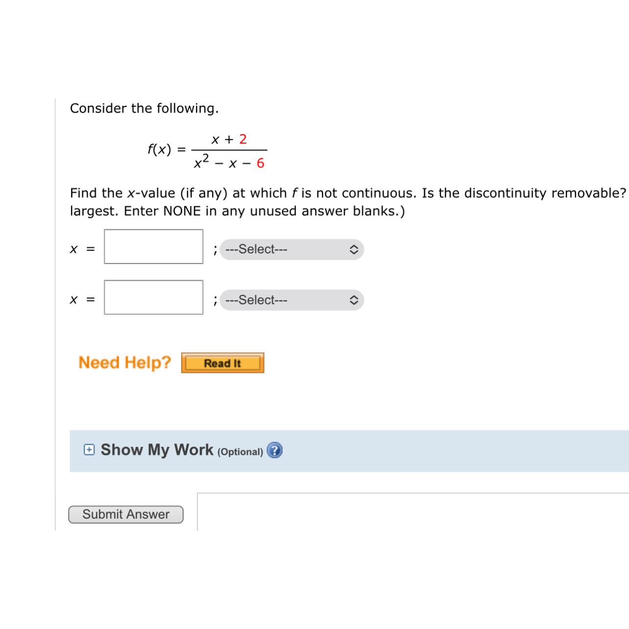 Solved Consider the following.f(x)=x+2x2-x-6Find the x-value | Chegg.com