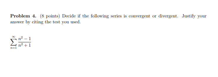 Solved Problem 4. (8 ﻿points) ﻿Decide if the following | Chegg.com