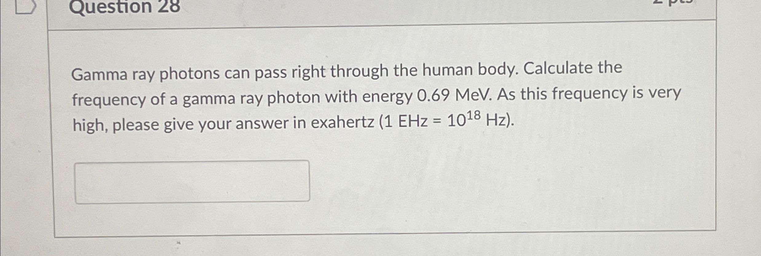 Solved Gamma ray photons can pass right through the human | Chegg.com