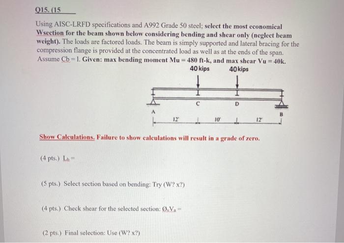 Solved Q15. (15 Using AISC-LRFD specifications and A992 | Chegg.com
