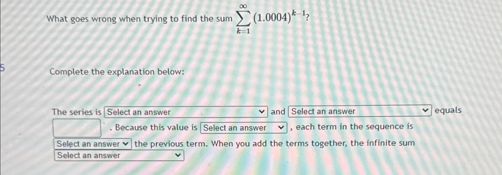 What goes wrong when trying to find the sum | Chegg.com