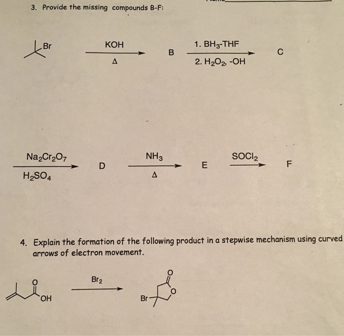 Solved 3. Provide the missing compounds B-F: КОН 1. BH3-THF | Chegg.com