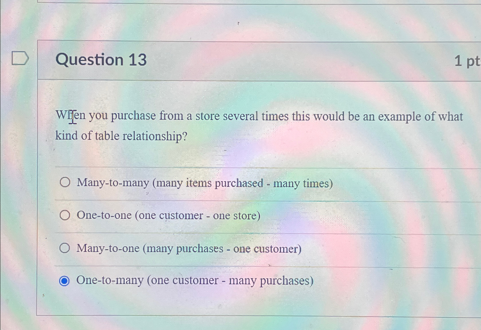 Solved Question 13Wijen you purchase from a store several | Chegg.com