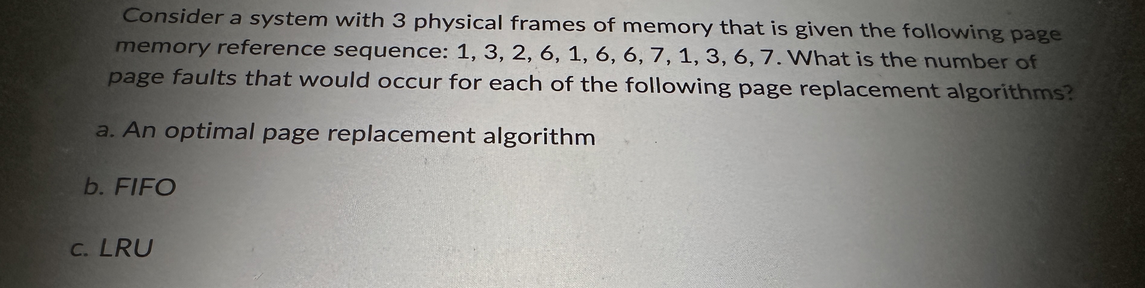 Solved Consider a system with 3 ﻿physical frames of memory | Chegg.com