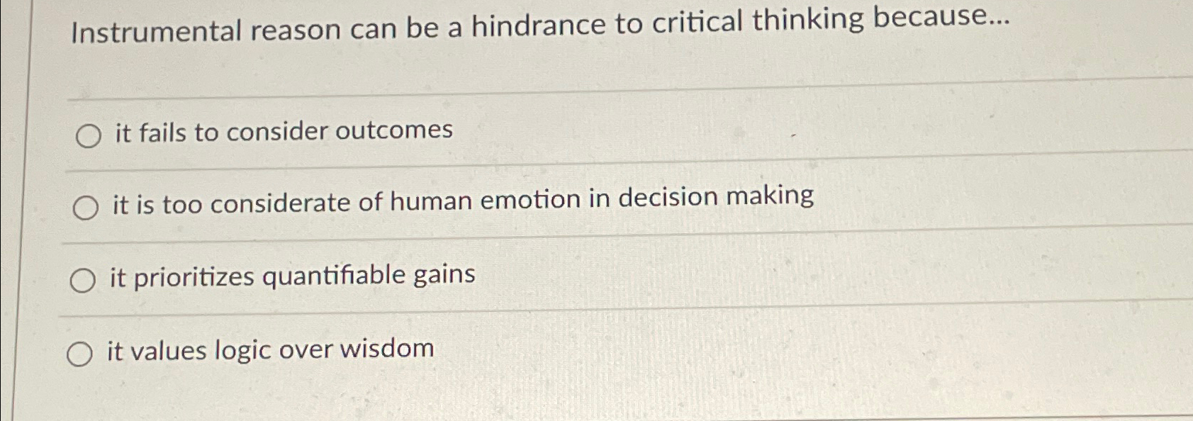 Solved Instrumental reason can be a hindrance to critical | Chegg.com