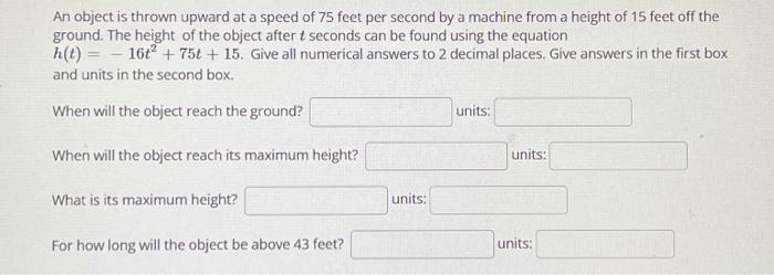 Solved An object is thrown upward at a speed of 75 feet per | Chegg.com