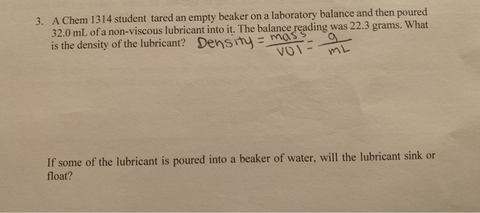 Solved 3. A Chem 1314 student tared an empty beaker on a | Chegg.com