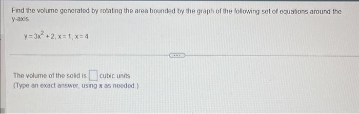 Solved Find the volume generated by rotating the area | Chegg.com
