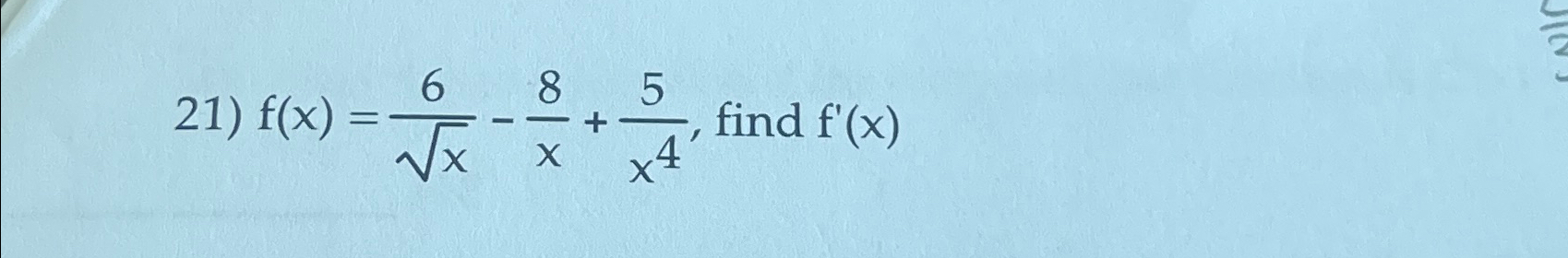 Solved f(x)=6x2-8x+5x4, ﻿find f'(x) | Chegg.com