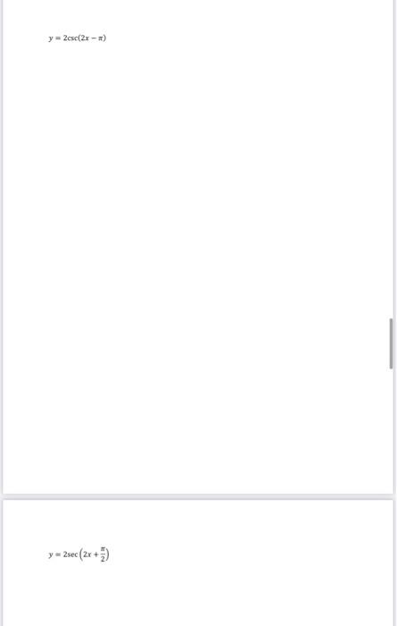 Solved Graph two periods (5 points each):y=2csc(2x−π) | Chegg.com