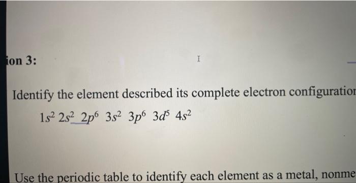 Solved Identify the element described its complete electron | Chegg.com