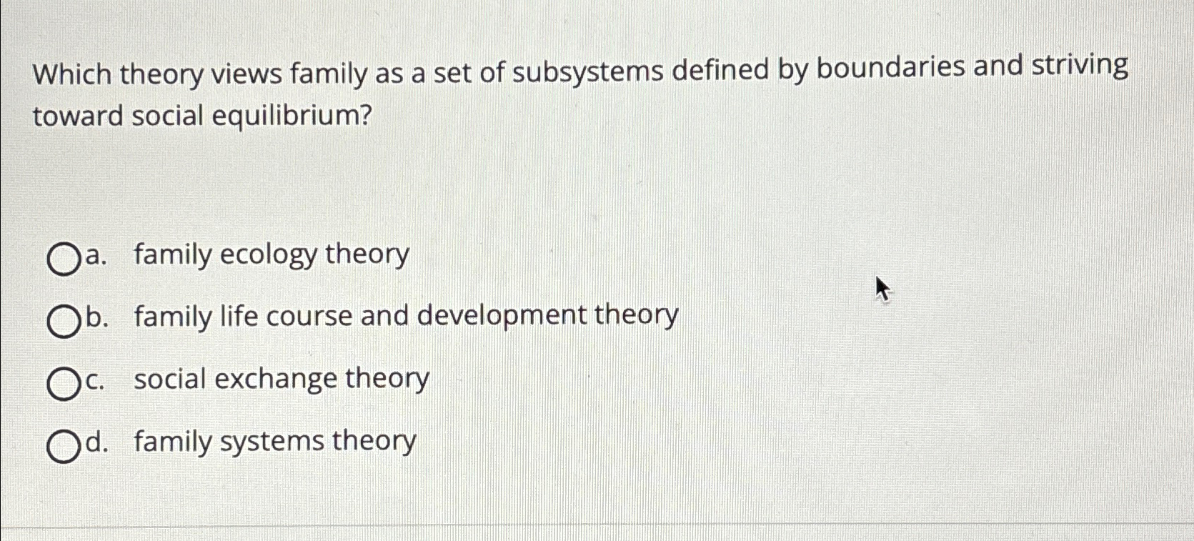Solved Which theory views family as a set of subsystems | Chegg.com