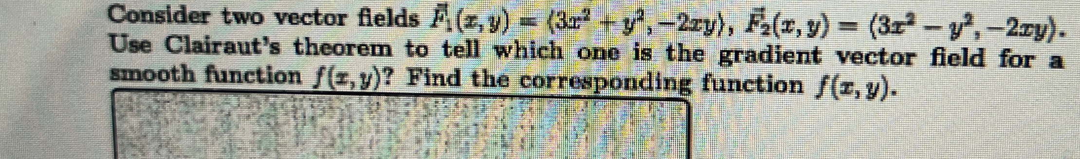 Solved Consider two vector flelds | Chegg.com