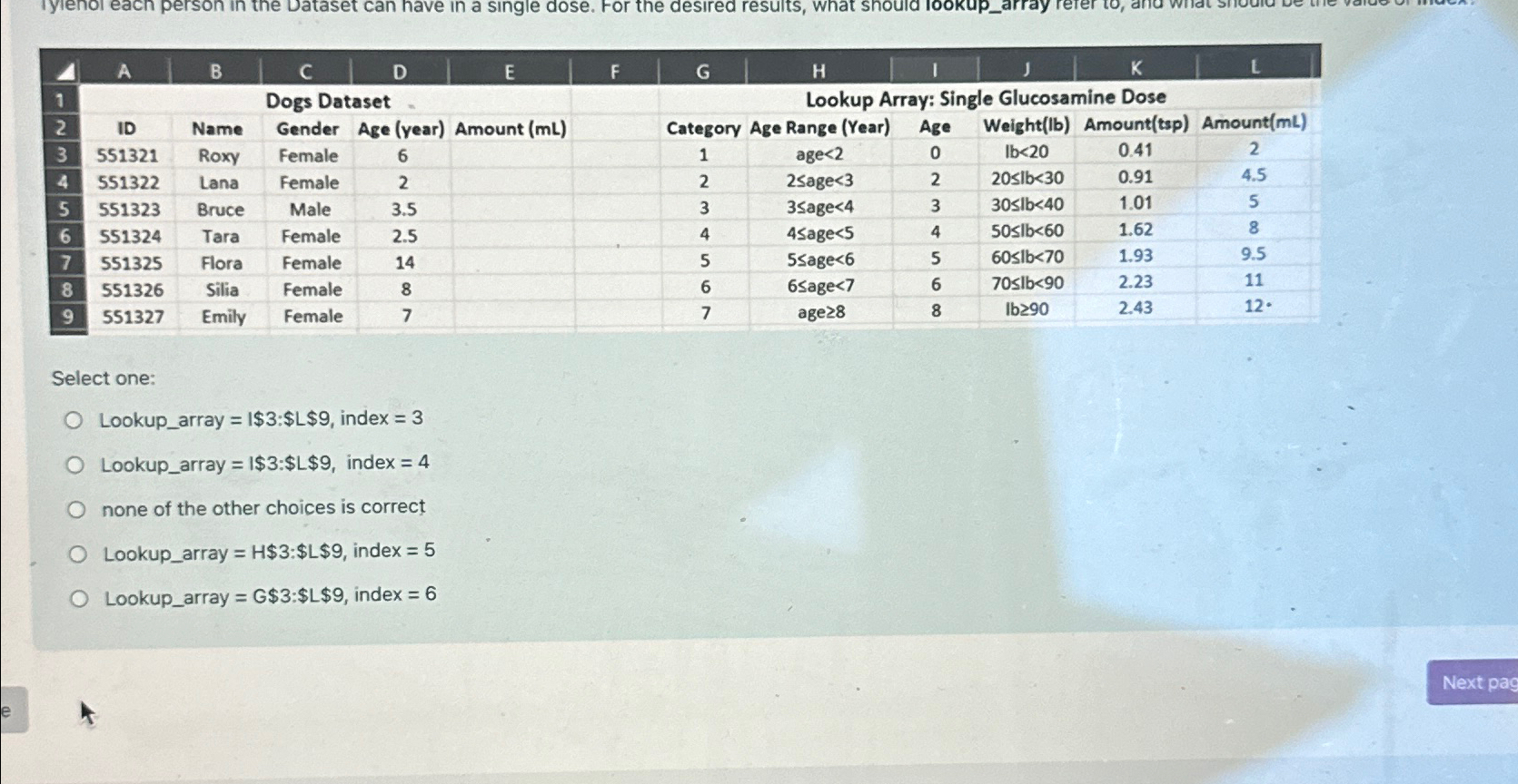 Solved Select one:Lookup_array =1$3:$2$9, ﻿index | Chegg.com