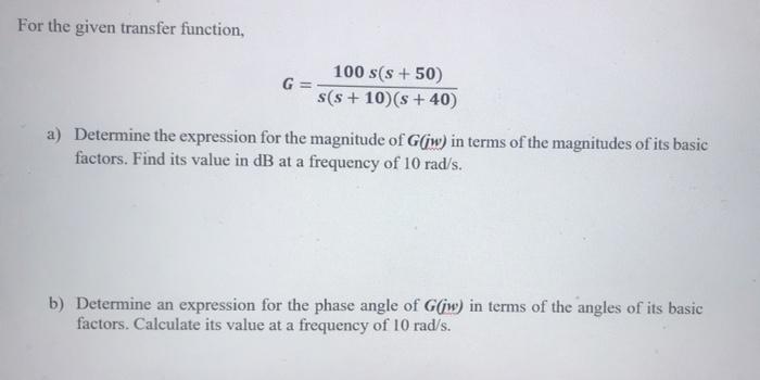 Solved For the given transfer function, | Chegg.com