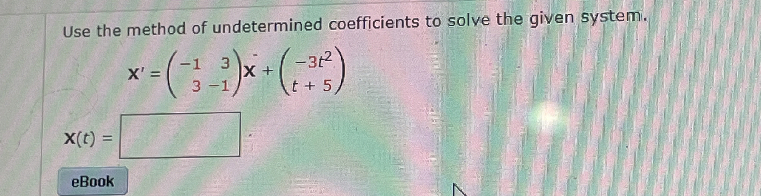 Solved Use the method of undetermined coefficients to solve | Chegg.com