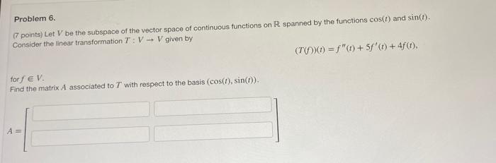 Solved Problem 6. (7 points) Let V be the subspace of the | Chegg.com