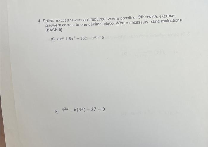 Solved 4- Solve. Exact answers are required, where possible. | Chegg.com