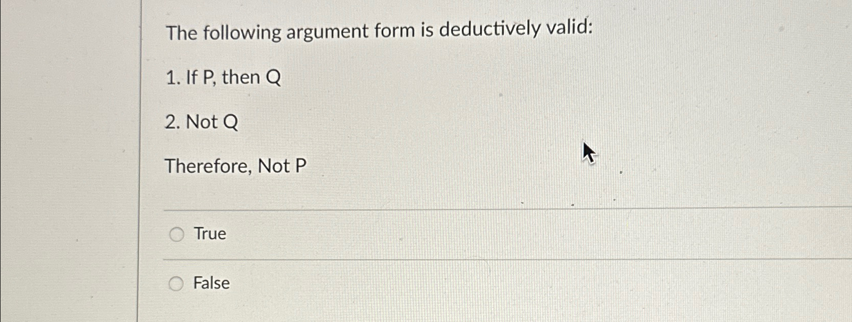 Solved The following argument form is deductively valid:If | Chegg.com