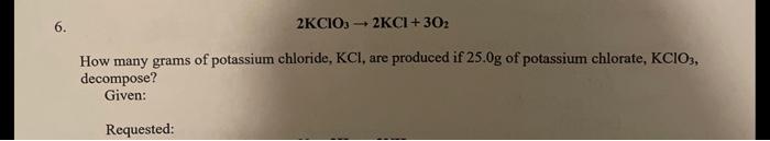 Solved 2KClO3→2KCl+3O2 How many grams of potassium chloride, | Chegg.com