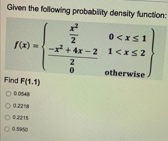 Solved Given the following probability density function: x2 | Chegg.com