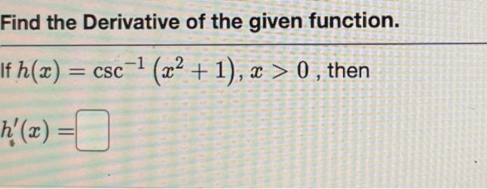Solved Using the derivative rule for inverses. If f(x) = 1 – | Chegg.com