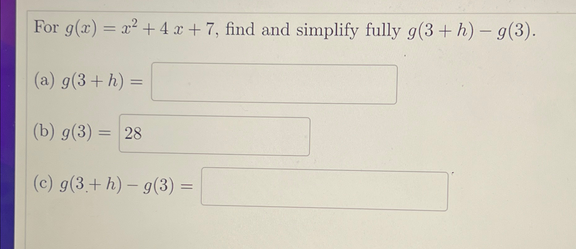 Solved For g(x)=x2+4x+7, ﻿find and simplify fully | Chegg.com