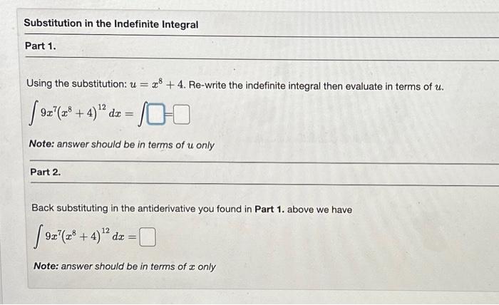 Solved Using the substitution: u=x8+4. Re-write the | Chegg.com